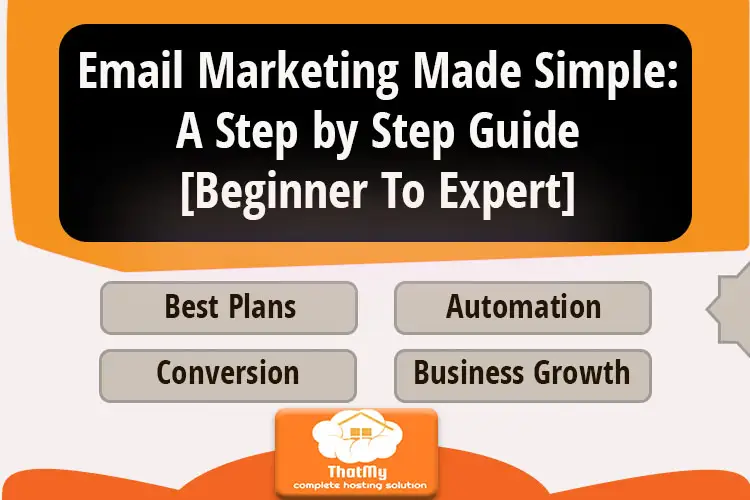 How to Grow Your Business with Email Marketing [Beginner To Expert]